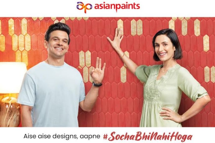 Asian Paints' New Corporate Campaign Reimagines Home Design with ...