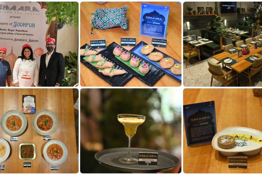 Ishaara and ChefPin Partner to Unveil ‘Whispers of Jodhpur,’ a Culinary ...